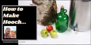 How to Make Hooch