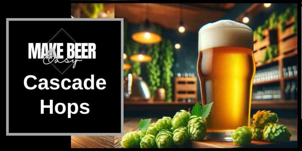 Cascade Hops: The Quintessential American Brew | 2025