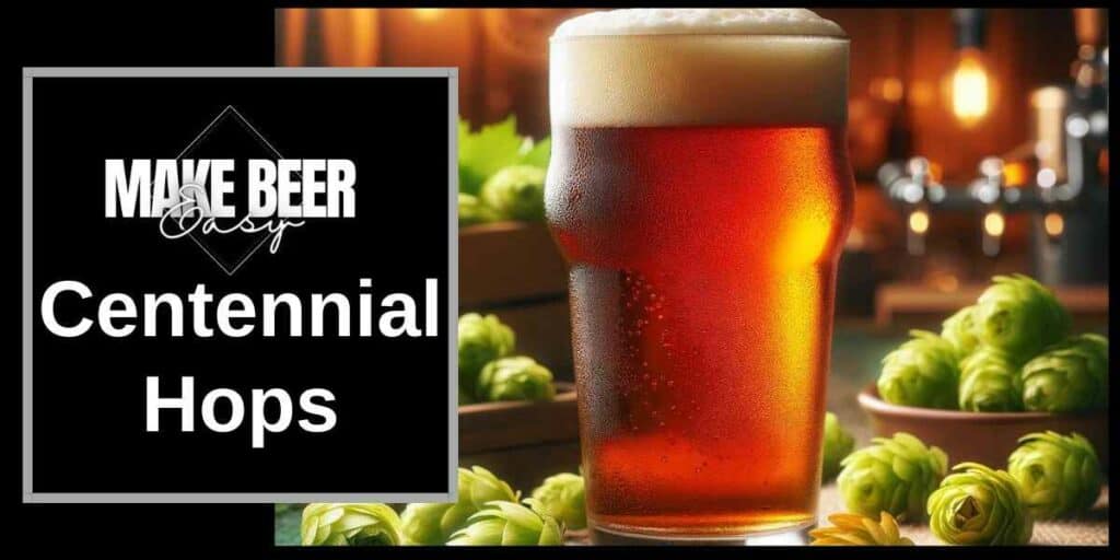 Centennial Hops: The Superstar of American Craft Brewing | 2025