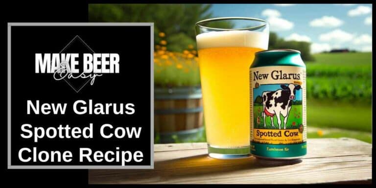 New Glarus Spotted Cow Clone Recipe | 2026